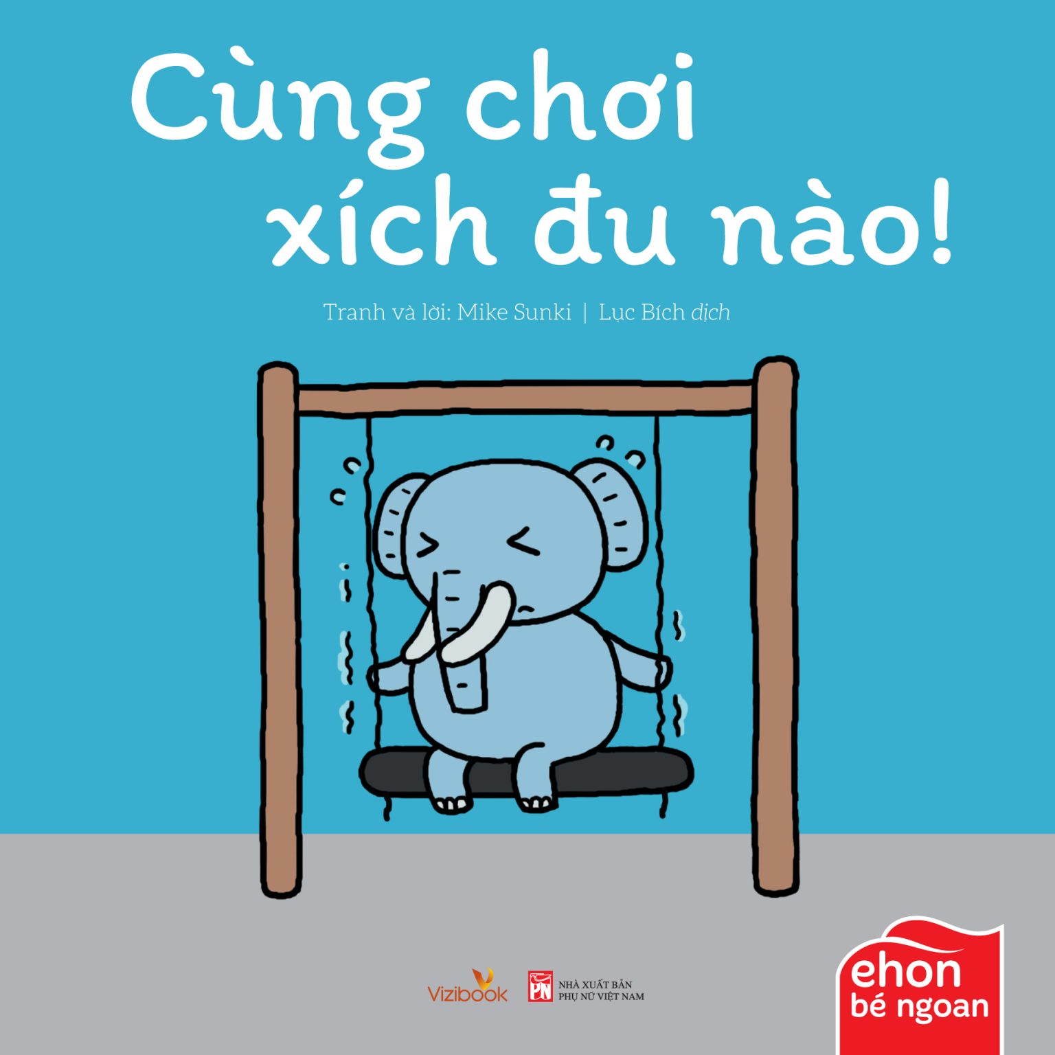 CÙNG CHƠI XÍCH ĐU NÀO! - Vizibook